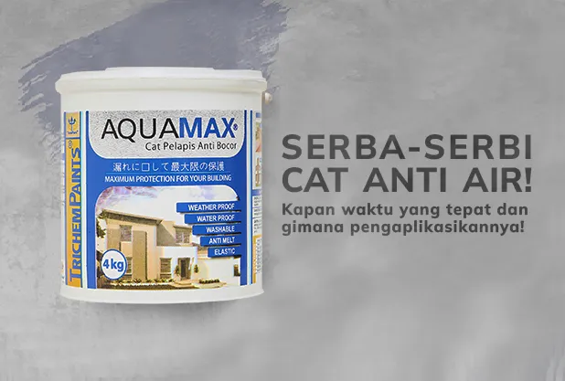 Serba-Serbi Cat Anti Air! | Tips & Trick | PT Trisula Alchemindo